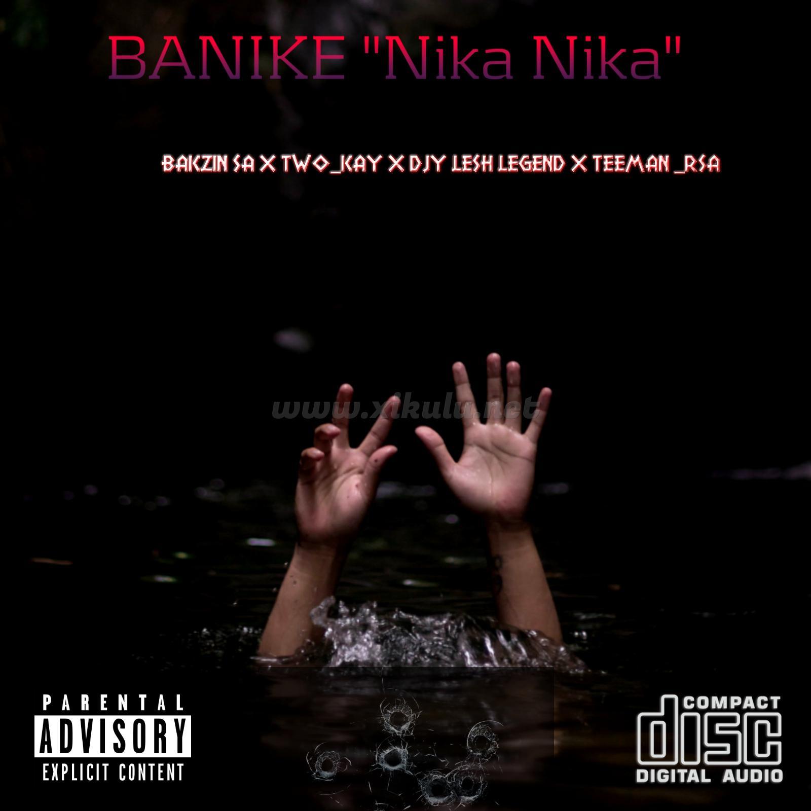 Bakzin SA x Two_Kay x Djy Lesh Legend x TeeMan _Rsa - Banike | FREE mp3 ...